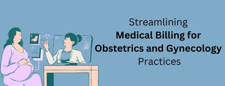 Streamlining Medical Billing for Obstetrics and Gynecology Practices | by Jessicaparkermbc | Medium