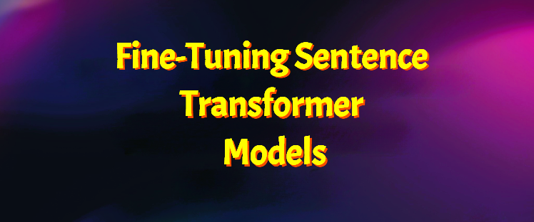 Fine-Tuning Sentence Transformer Models: A Case Study | by Ujjal | Medium