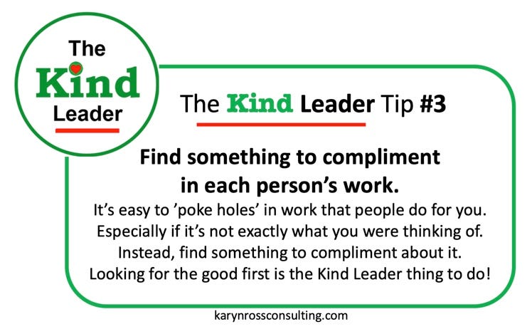 The Kind Leader Newsletter #3. Kind Leaders compliment people’s work ...