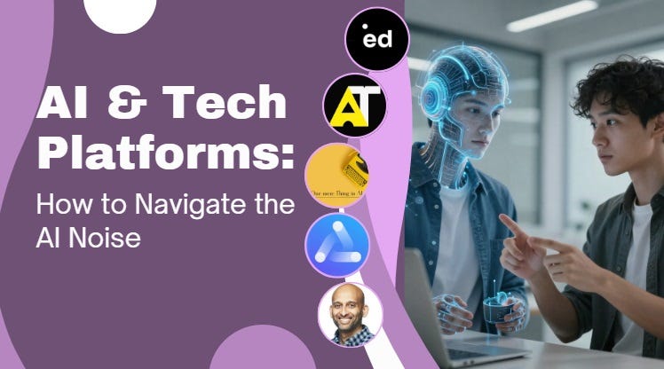AI & Tech Platforms: How to Navigate the AI Noise | by Jane Mayfield ...