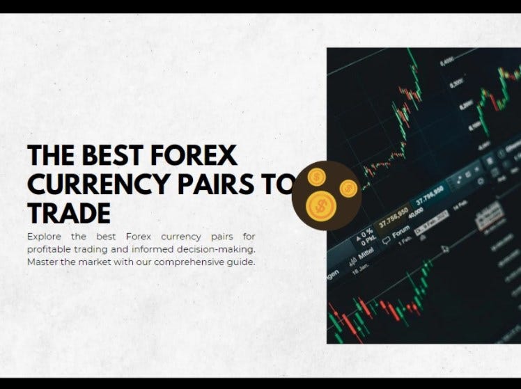 The Best Forex Currency Pairs to Trade for beginners ! | by Brokersview-mikel | Aug, 2023 | Medium