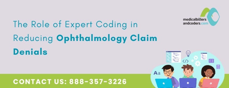 The Role of Expert Coding in Reducing Ophthalmology Claim Denials | by ...
