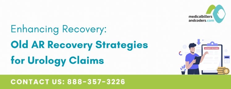 Enhancing Recovery: Old AR Recovery Strategies for Urology Claims | by ...