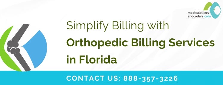 Simplify Billing with Orthopedic Billing Services in Florida - Casimer Mitchell - Medium