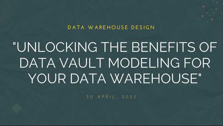 Data Vault Modeling: A Flexible and Scalable Approach to Data ...