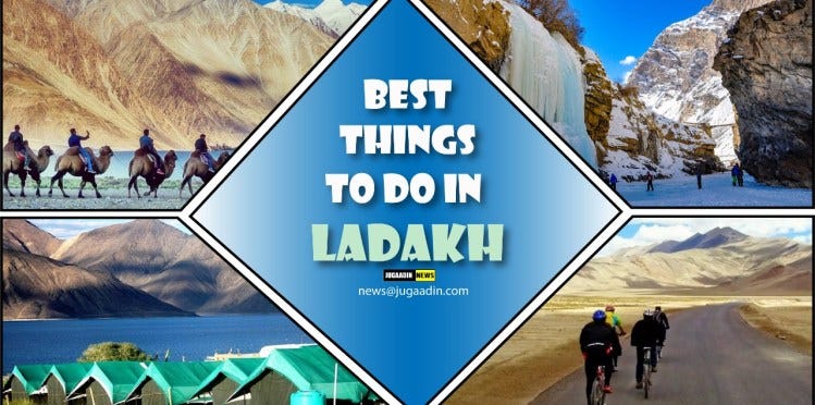 THE ULTIMATE LADAKH TRIP GUIDE (48 THINGS YOU CAN DO) | by Gayathri ...