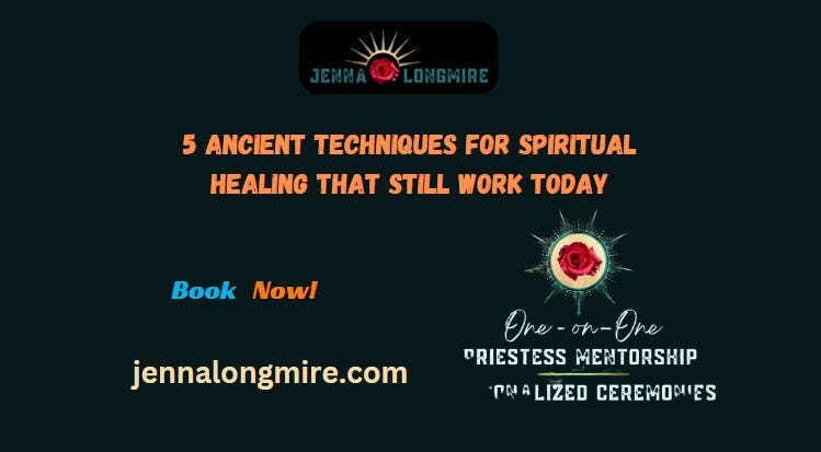 5 Ancient Techniques for Spiritual Healing That Still Work Today | by ...
