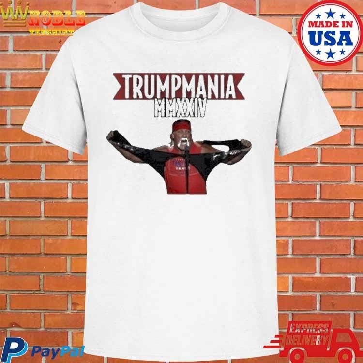 Official Trumpmania mmxxiv Hulk hogan 2024 T-shirt | by NobleteeShirt ...