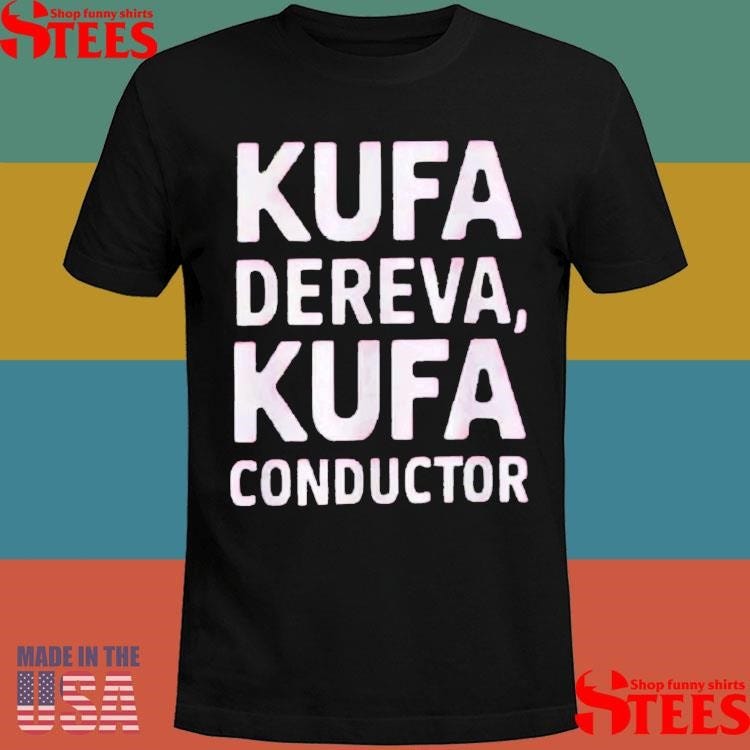 Official Kufa Dereva Kufa Conductor Shirt - sevenday - Medium