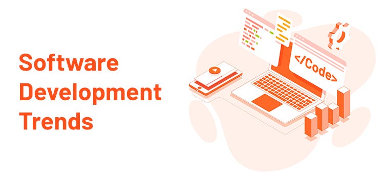 Trends in Software Development Tech to Improve Processes | by Rosie ...