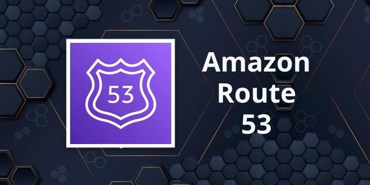 A Walkthrough Of AWS ROUTE 53. As we all know amazon web services… | by ...