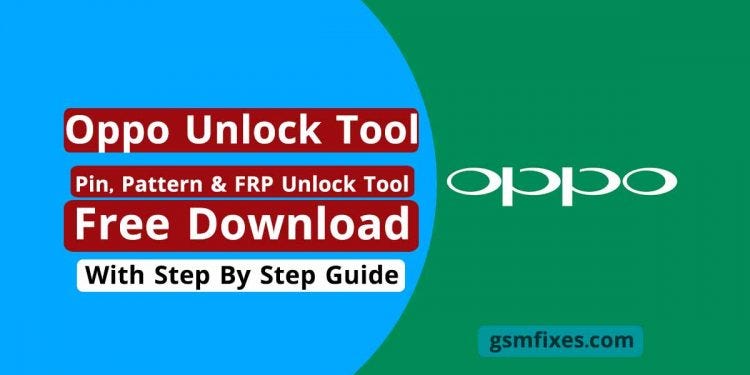 Oppo Unlock Tool Download Latest | Pin, Pattern, FRP, Network Unlock ...