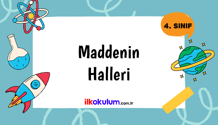 Maddenin Halleri Etkinlikleri 4. Sınıf Fen Bilimleri | by ...