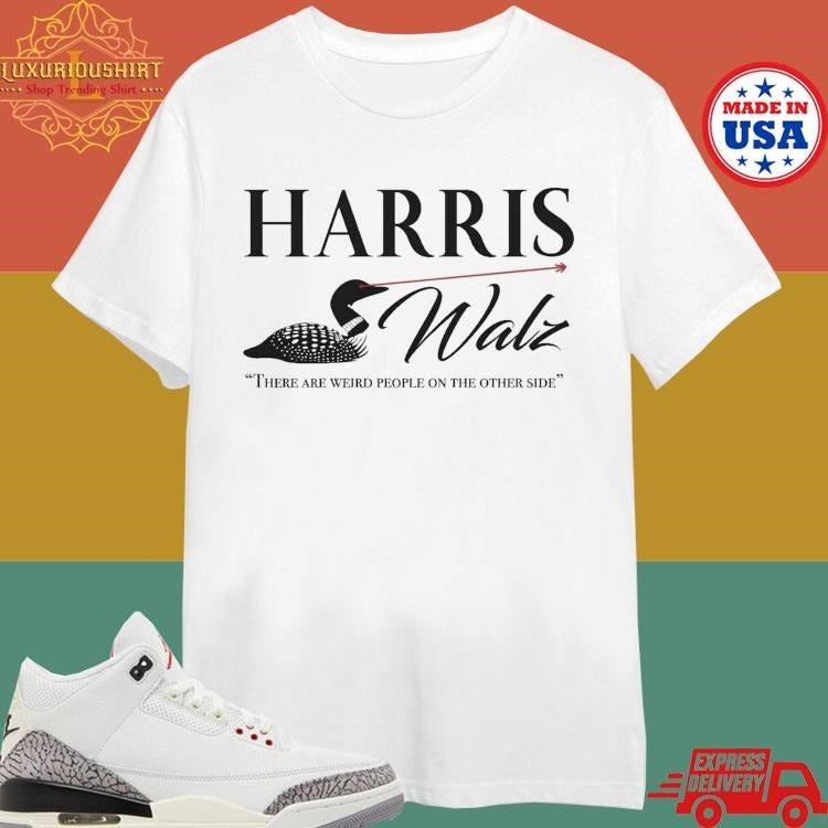 Official Harris Walz Laser Loon Weird Campaign There Are Weird People ...