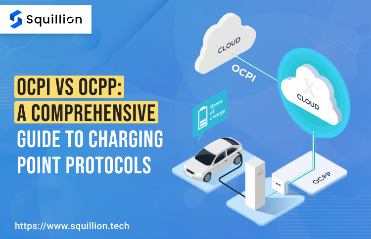 The Evolution of EV Charging: A Closer Look at OCPI and OCPP Protocols | by Squillion Technology ...