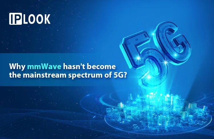 Why mmWave hasn’t become the mainstream spectrum of 5G? | by IPLOOK Networks | Aug, 2023 | Medium