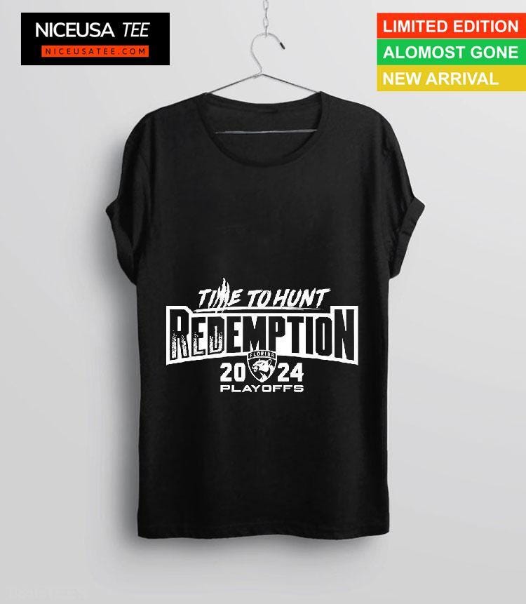 Florida Panthers Time To Hunt Redemption Playoff 2024 Shirt - Christen ...