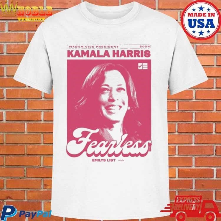 Official Madam vice president 2024 Kamala Harris fearless emily’s list ...