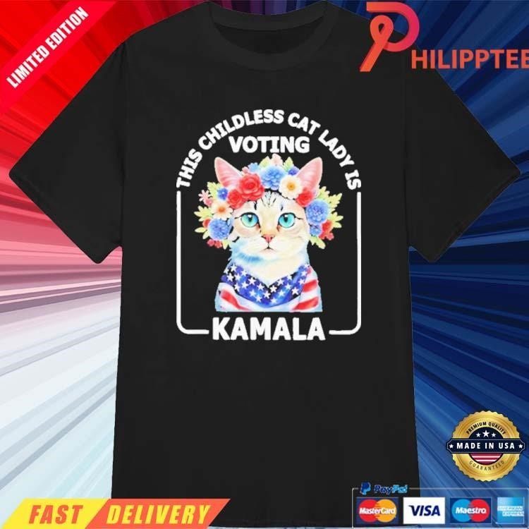 This Childless Cat Lady Ladies Is Voting Kamala Election 24 Shirt | by ...