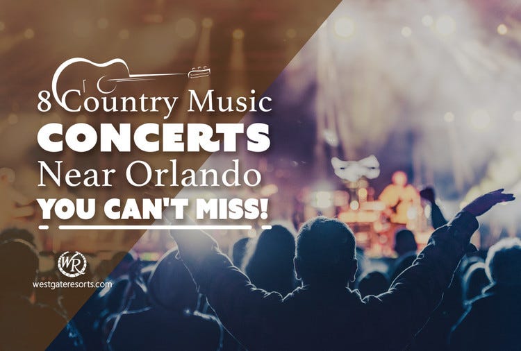 8 Country Music Concerts Near Orlando You Can’t Miss! | by Westgate ...