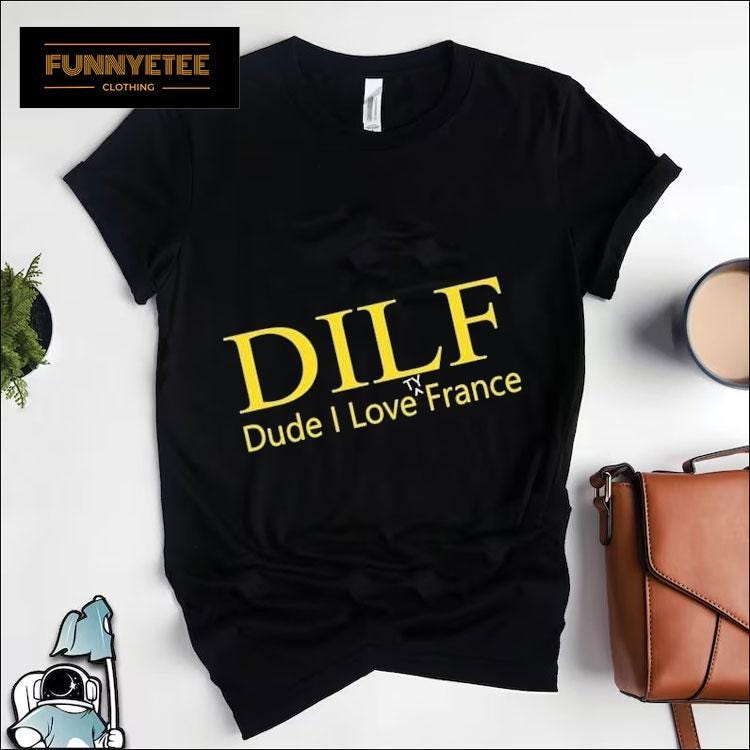 Dilf Dude I Love Ty France Shirts - Jessica - Medium