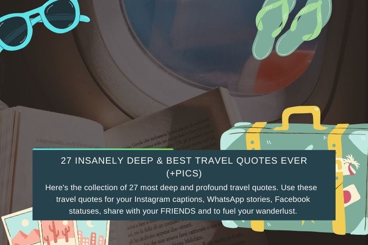 27 Insanely Deep & Best Travel Quotes Ever (+Pics) | by Vipin Gaur ...