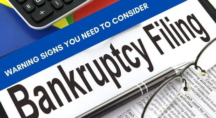 Top 7 Warning Signs You Need to Consider For Filing Bankruptcy | by ...