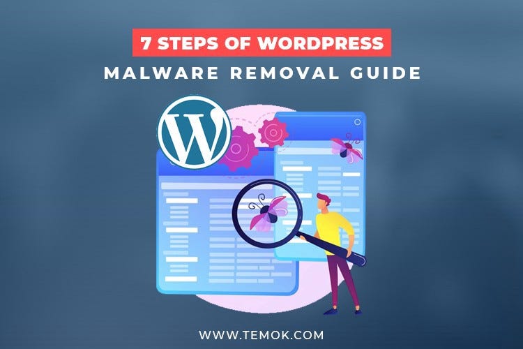 7 Steps Of WordPress Malware Removal - Gyd - Medium