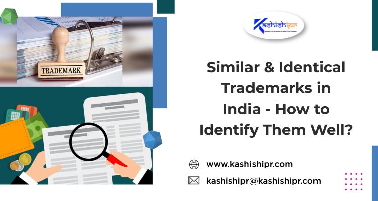 Similar & Identical Trademarks in India — How to Identify Them Well ...