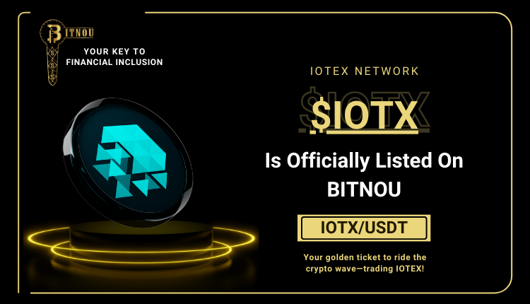Exciting Announcement: IOTX Now Available on Bitnou! We’re thrilled to introduce IOTEX NETWORK’s ...