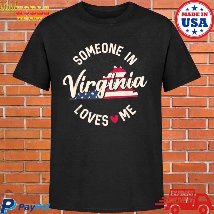 Official Someone in Virginia loves me usa flag states of America T ...