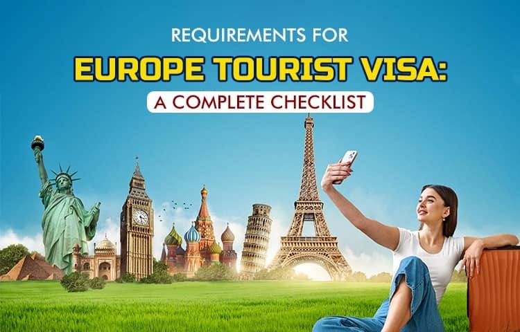 Requirements For Europe Tourist Visa: A Complete Checklist | by Skybeat ...