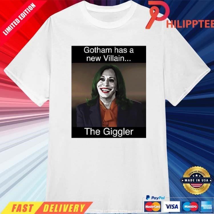 Kamala Harris Gotham Has A New Villain Kamala The Giggler Shirt ...