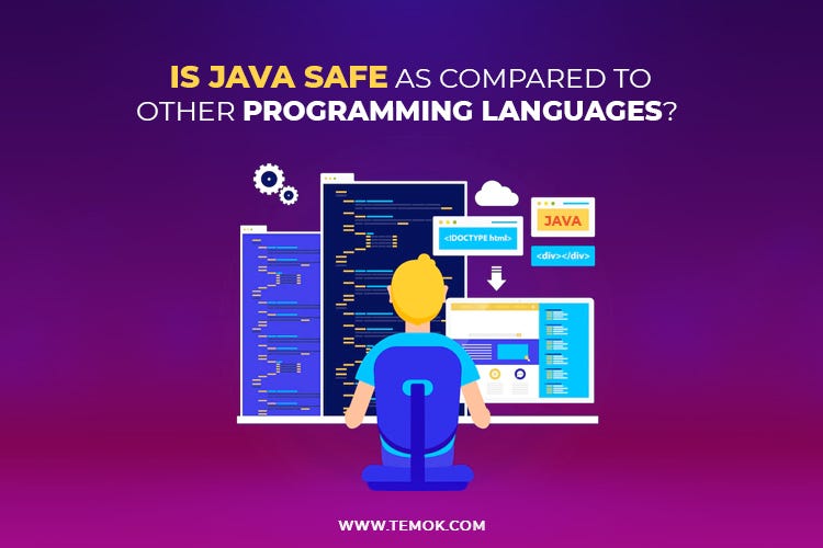Is Java Safe As Compared To Other Programming Languages? - Kzxyvgm fwulzkhi - Medium