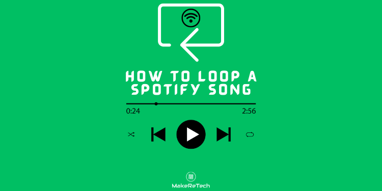 How to Loop a Spotify Song | MakeReTech | by MakeReTech | Medium