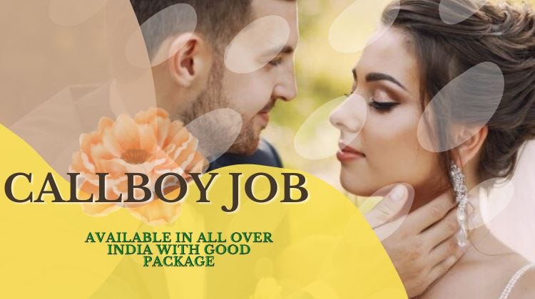 Callboy job available in all over India with good package | by ...