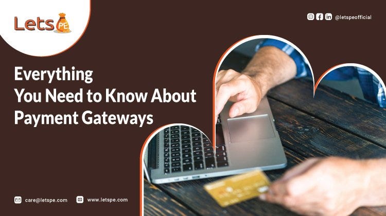 Everything You Need to Know About Payment Gateways - Adam Mark - Medium