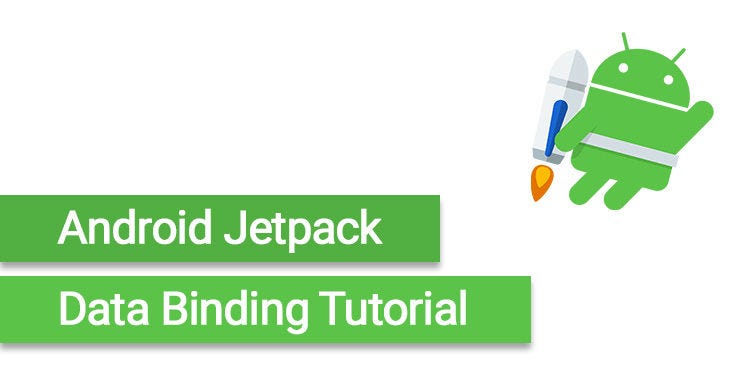 Two Way Data Binding. As Android Jetpack have many good… | by m.fahad butt | Medium