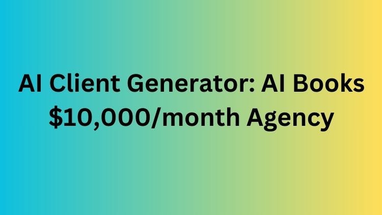 AI Client Generator Review: Generate $10k/Month with AI | by Mst Morium ...