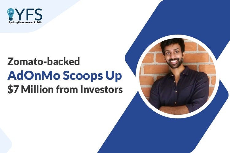 Zomato-backed AdOnMo Scoops Up $7 Million from Investors ...