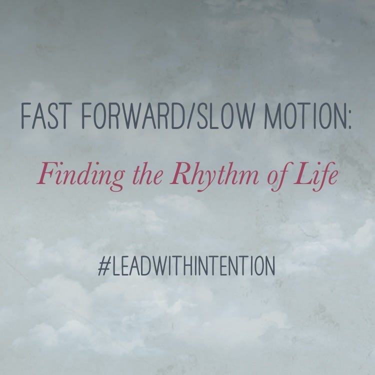 Fast Forward/Slow Motion: Finding The Rhythm of Life | by Leslie M ...