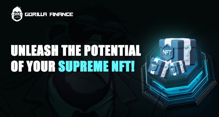 The Supreme NFT Plan with Exclusive Airdrops! | by Gorilla Finance | Medium