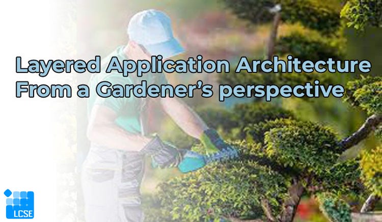 Layered Application Architecture from a Gardener’s Perspective | by Low ... Layered Application Architecture from a Gardener’s Perspective | by Low ...