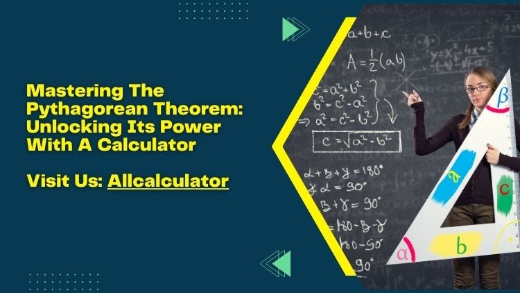 Mastering The Pythagorean Theorem: Unlocking Its Power With A ... Mastering The Pythagorean Theorem: Unlocking Its Power With A ...