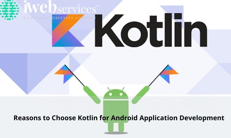 Reasons to Choose Kotlin for Android Application Development | by John Doe | Medium