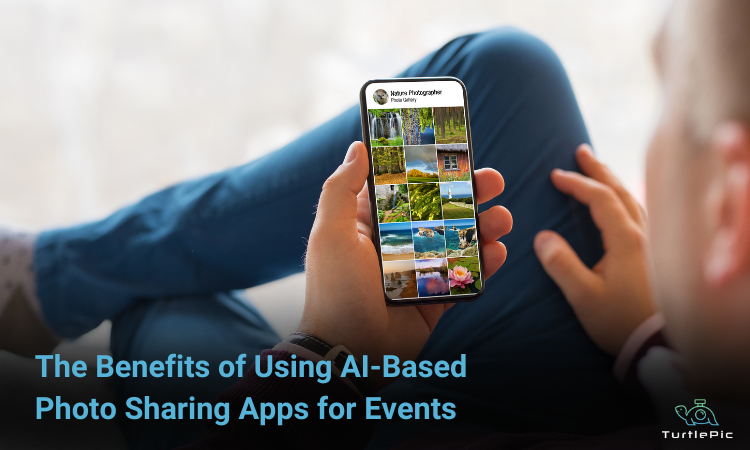 The Benefits of Using AI-Based Photo Sharing Apps for Events | by ...