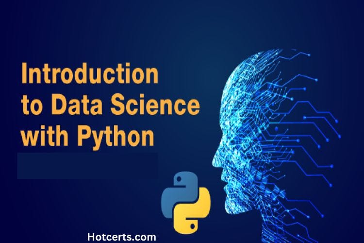 Introduction to data science in python. | by Hotcerts | Medium