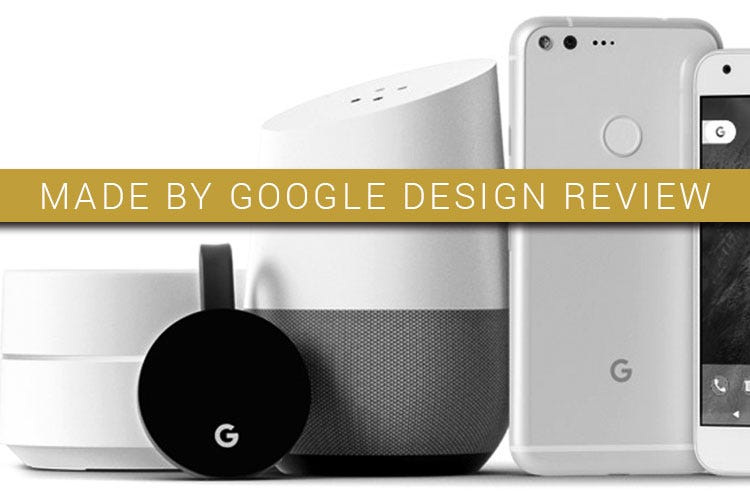 Made By Google design review. Reviewing the design and branding… | by ...