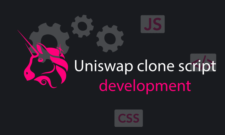 Benefits of Uniswap clone script development | by jake gunner | Nerd For Tech | Medium
