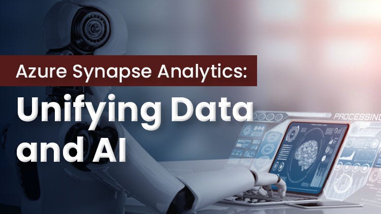 Azure Synapse Analytics: Unifying Data and AI | by IPSpecialist | Medium